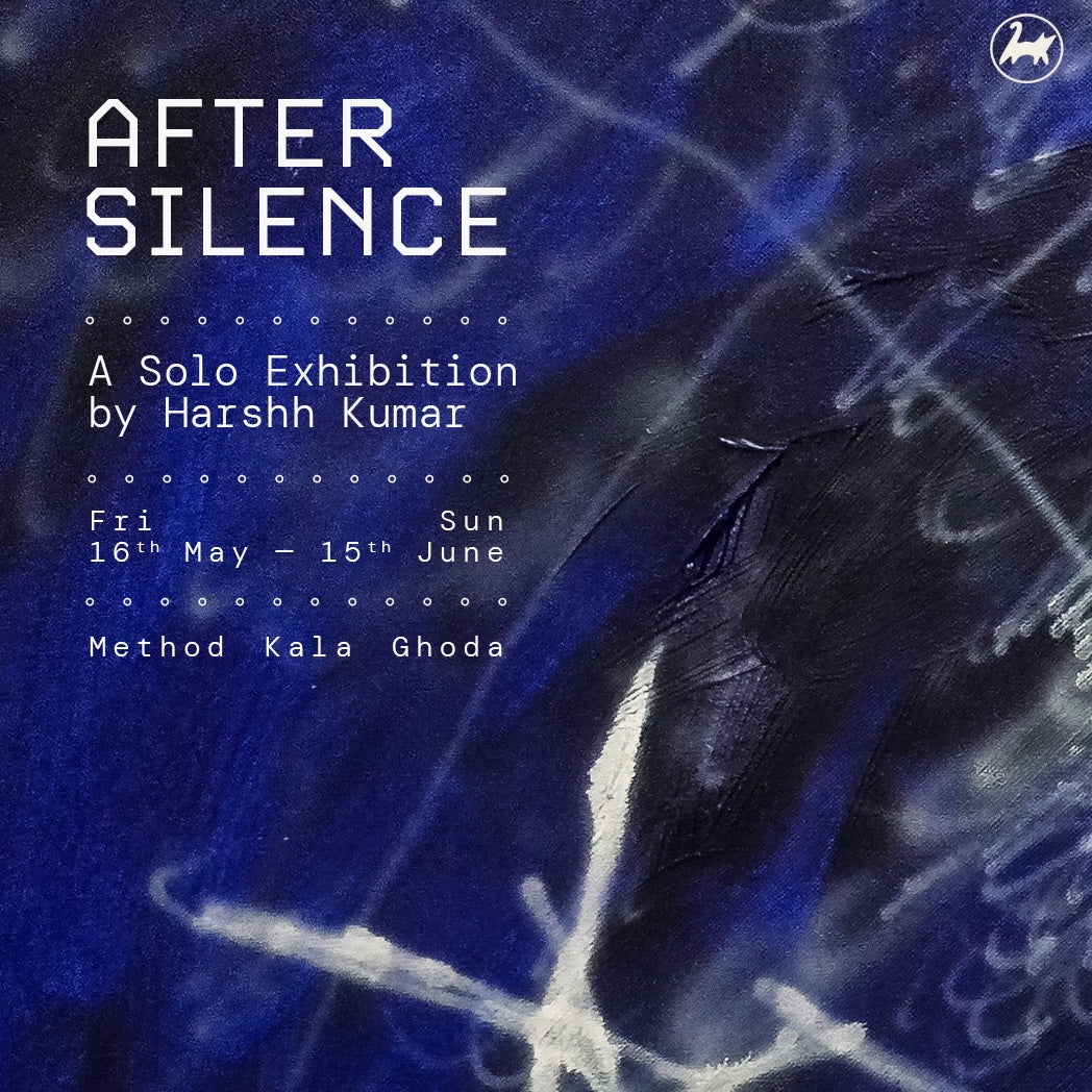 After Silence by Harshh Kumar – Method